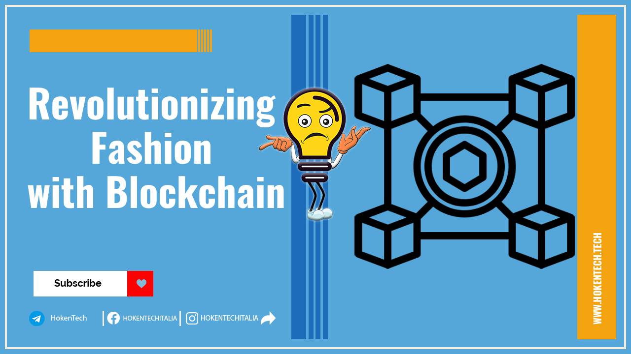 Revolutionizing Fashion with Blockchain