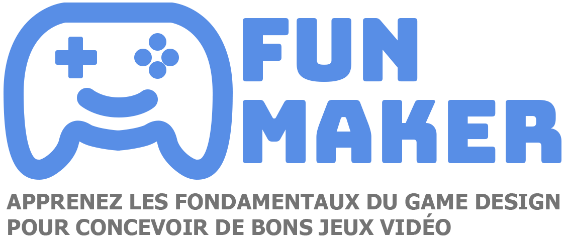 🎮FUN MAKER : les fondamentaux du game design