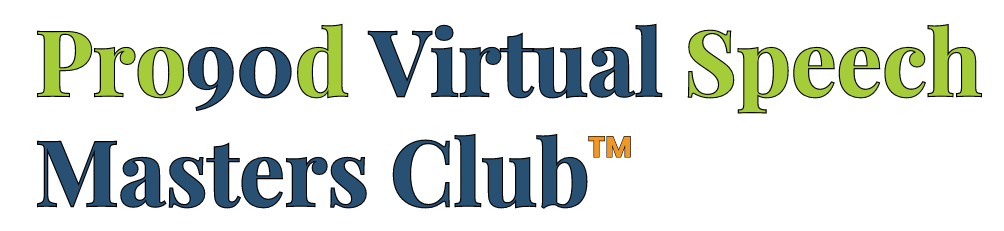 Pro90d Virtual Speech Masters Club