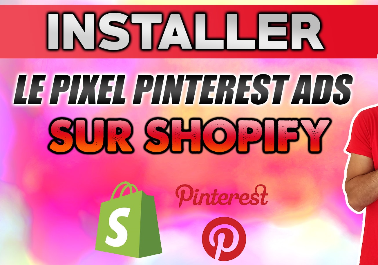 Comment installer le pixel Pinterest Ads sur Shopify