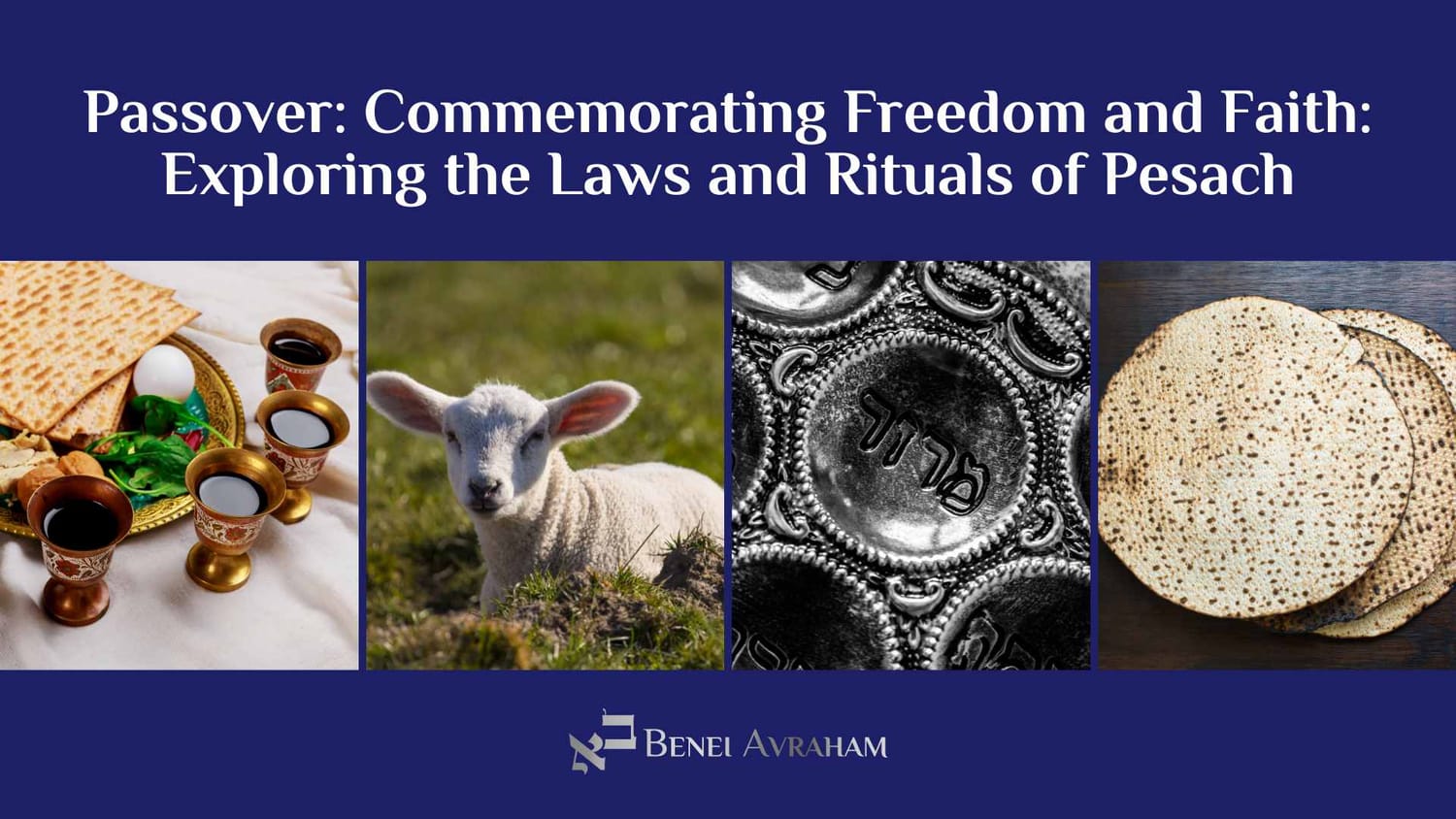 Exploring the Depths of Pesach: Rituals, Freedom, and Faith