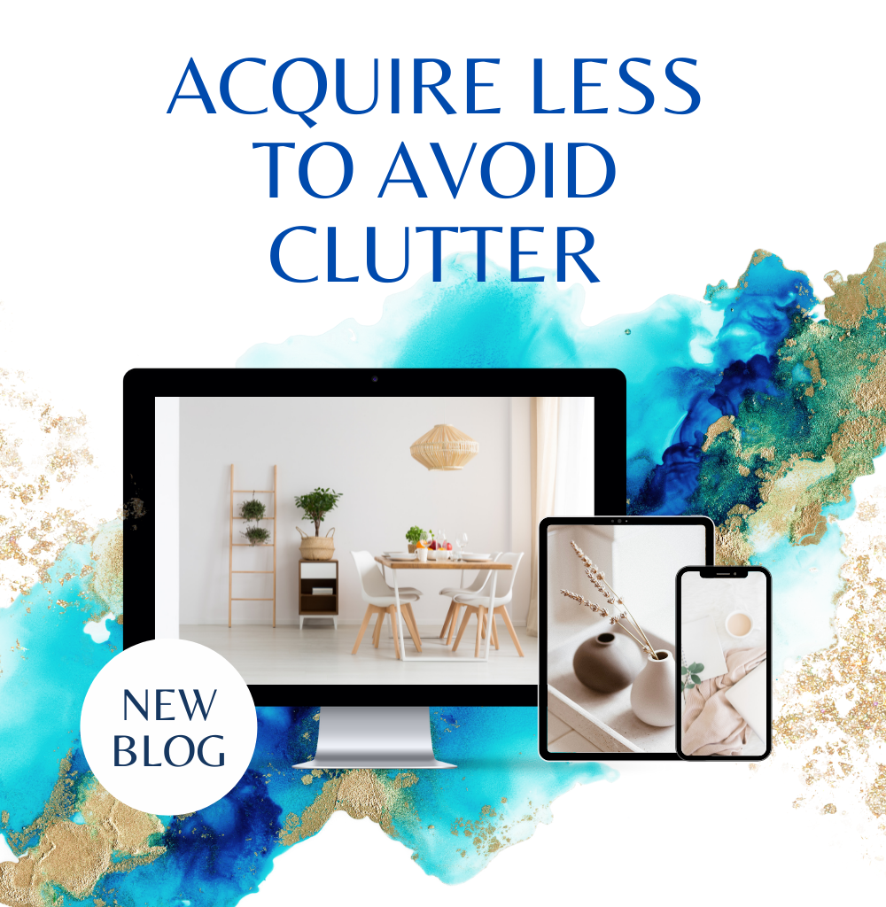 Acquire Less to Avoid Clutter | Abidzama