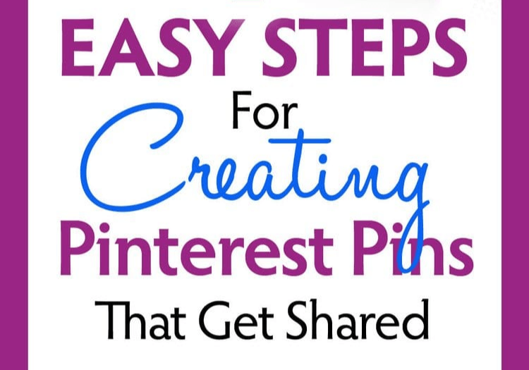7 Easy Steps for Creating Pinterest Pins That Get Shared Again and ...