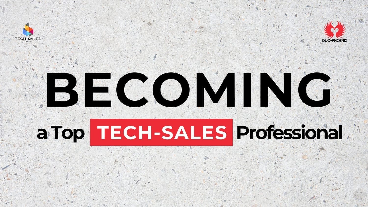 Becoming a Top Tech Sales Professional