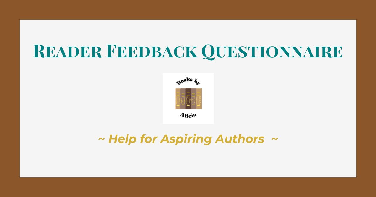 Reader Feedback Questionnaires | Writing Tools | Books by Alicia