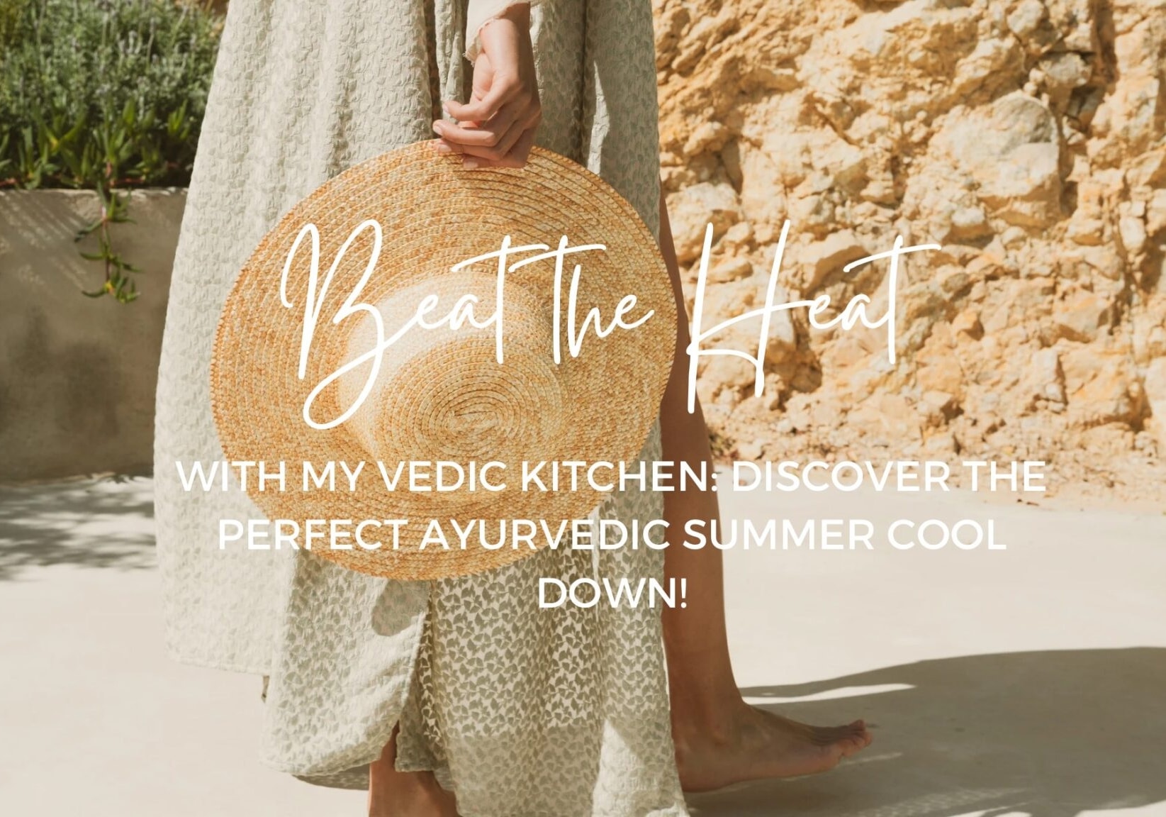 Beat the Heat with My Vedic Kitchen: Discover the Perfect Ayurvedic ...