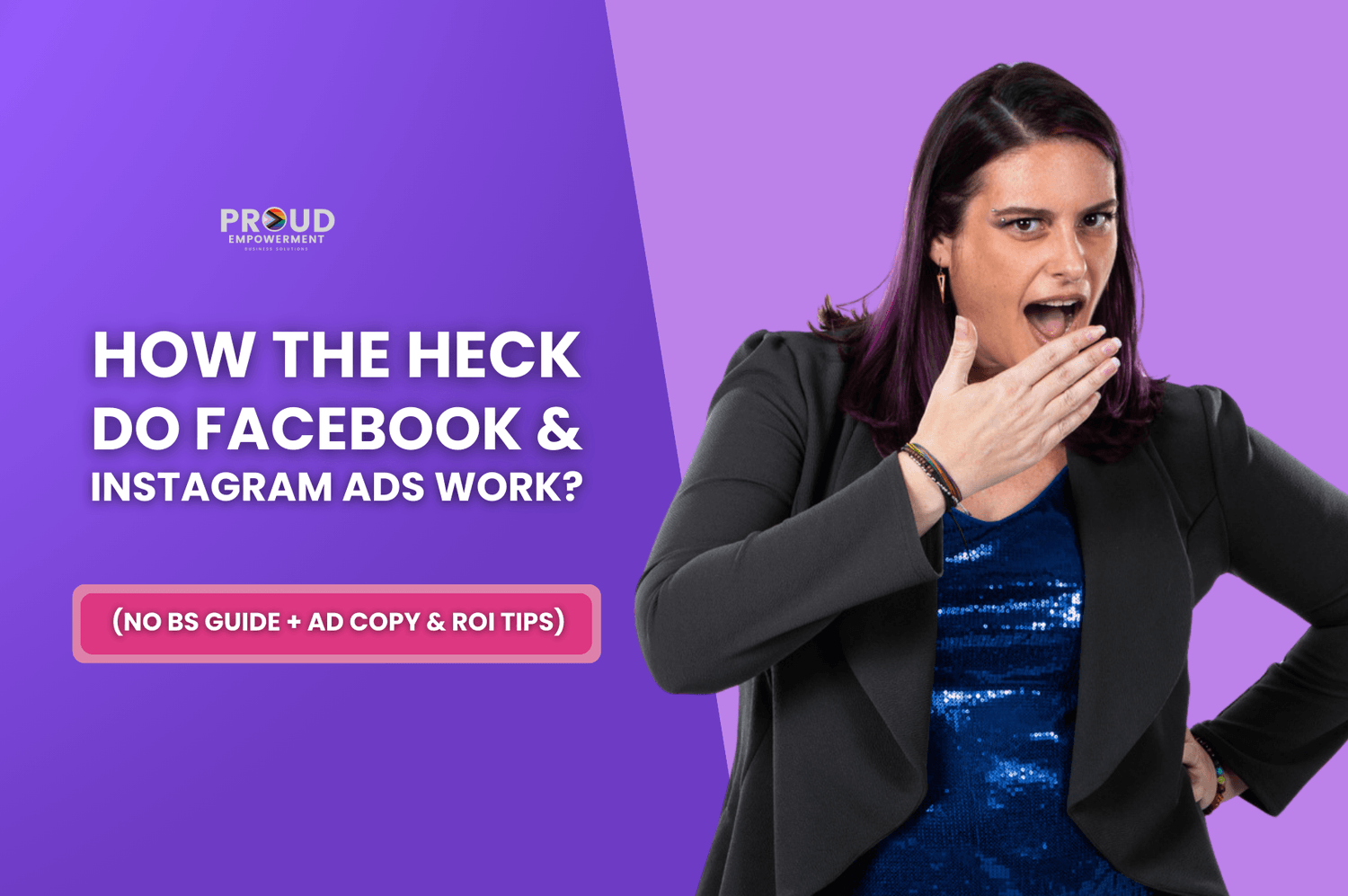 How the HECK Do Facebook & Instagram Ads Work? (No BS Guide + Ad Copy ...