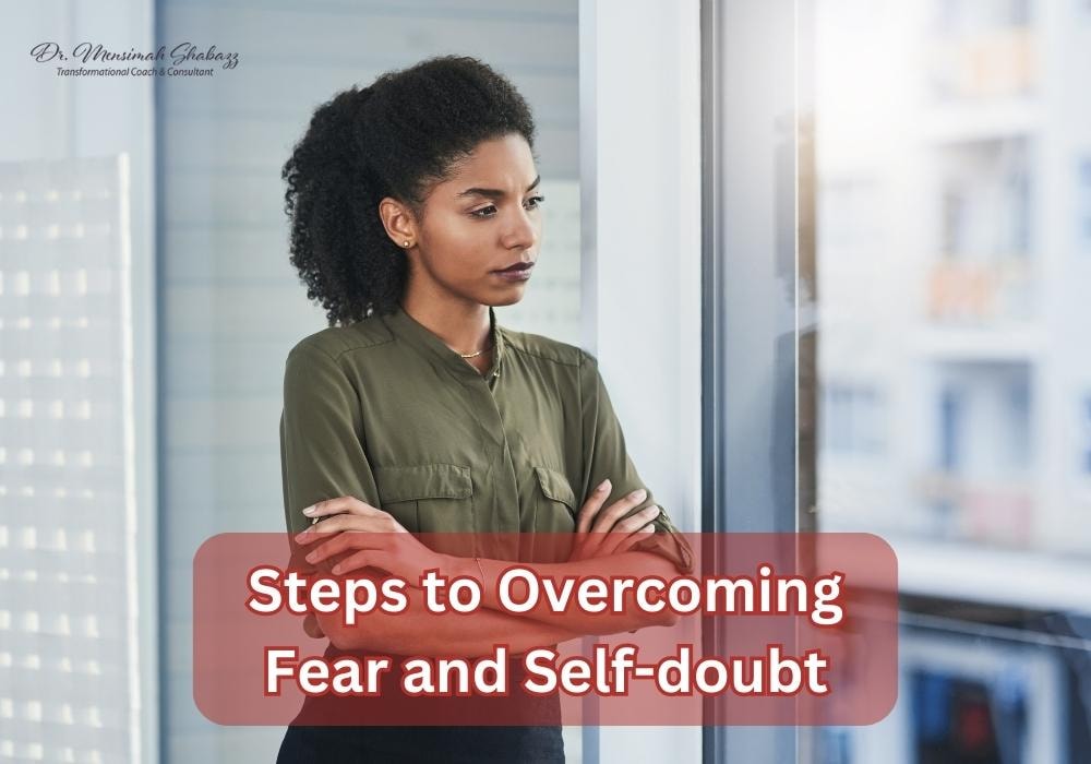 8 Steps to Overcoming Fear and Self-doubt