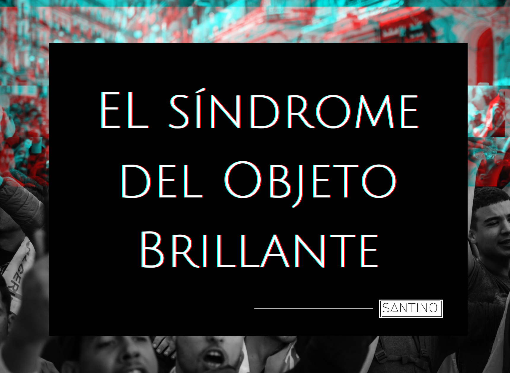 Sindrome del objeto brillante