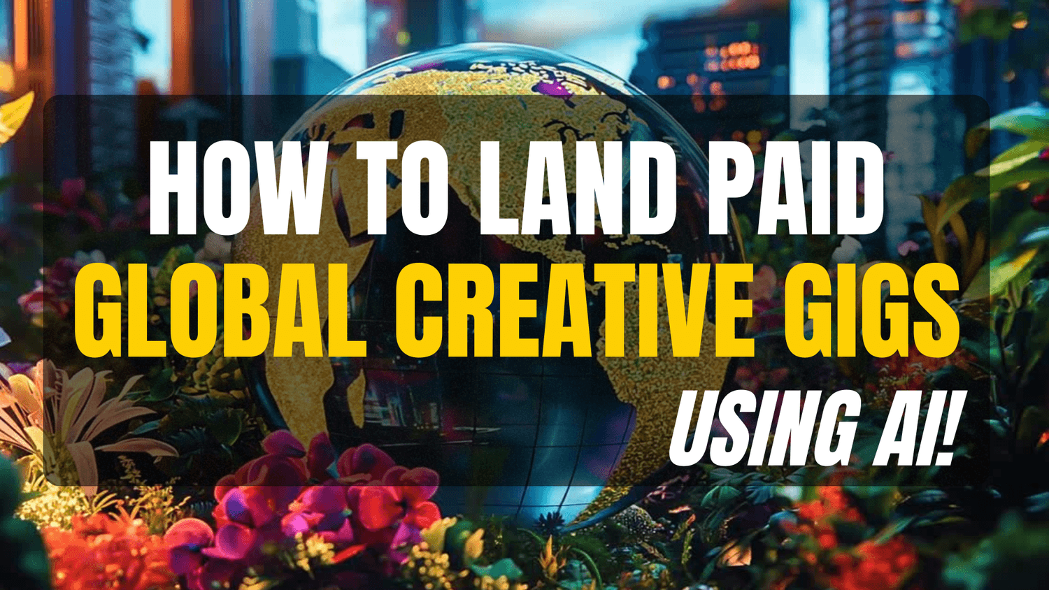 AI for Creatives: Land Paid Gigs & Grow Your Art Career