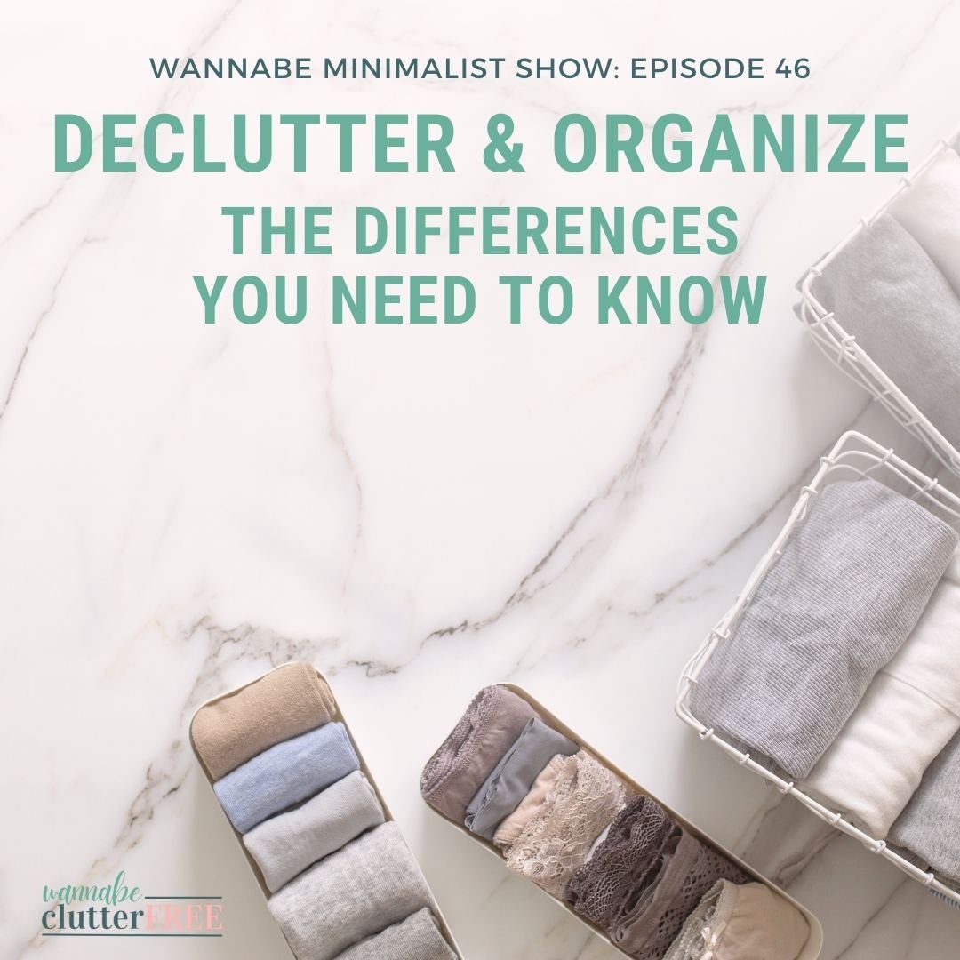 Decluttering and Organizing - the Differences You NEED to Know ...