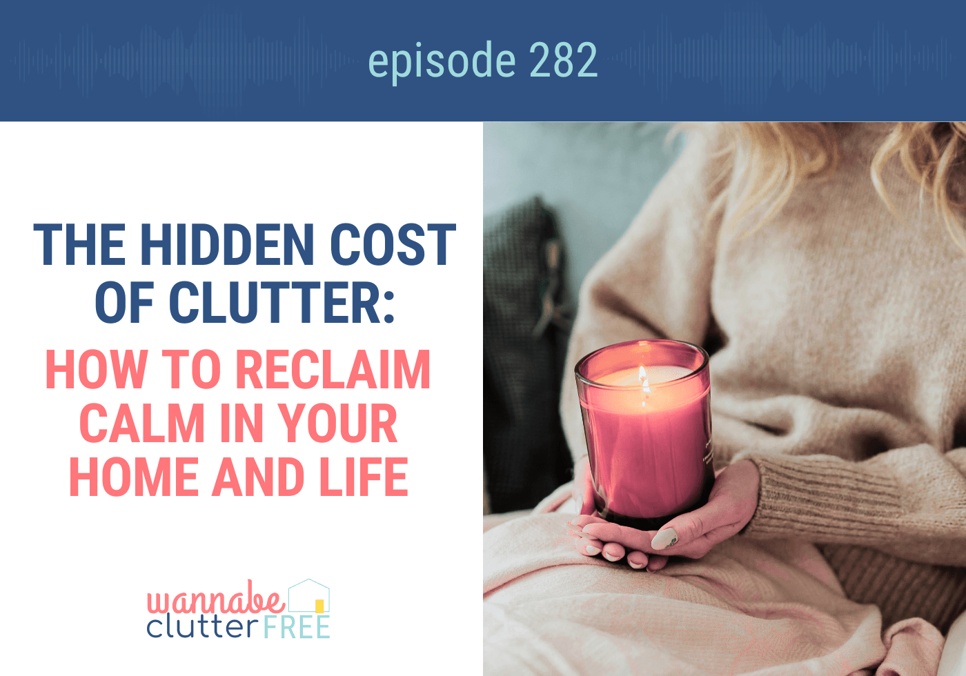 The Hidden Cost of Clutter: How to Reclaim Calm in Your Home and Life ...