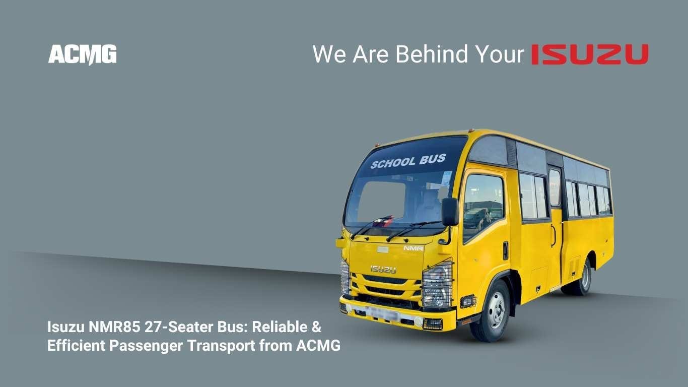 Isuzu NMR85 27-Seater Bus: Reliable & Efficient Passenger Transport | ACMG