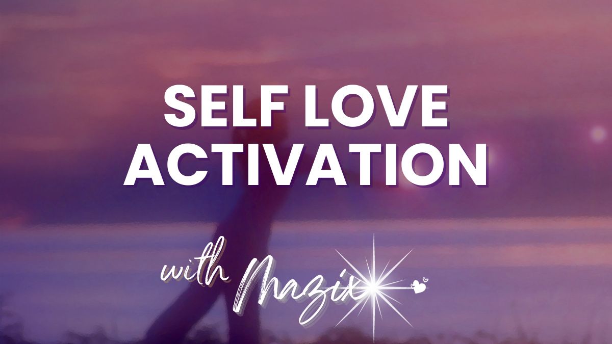 Self Love Activation