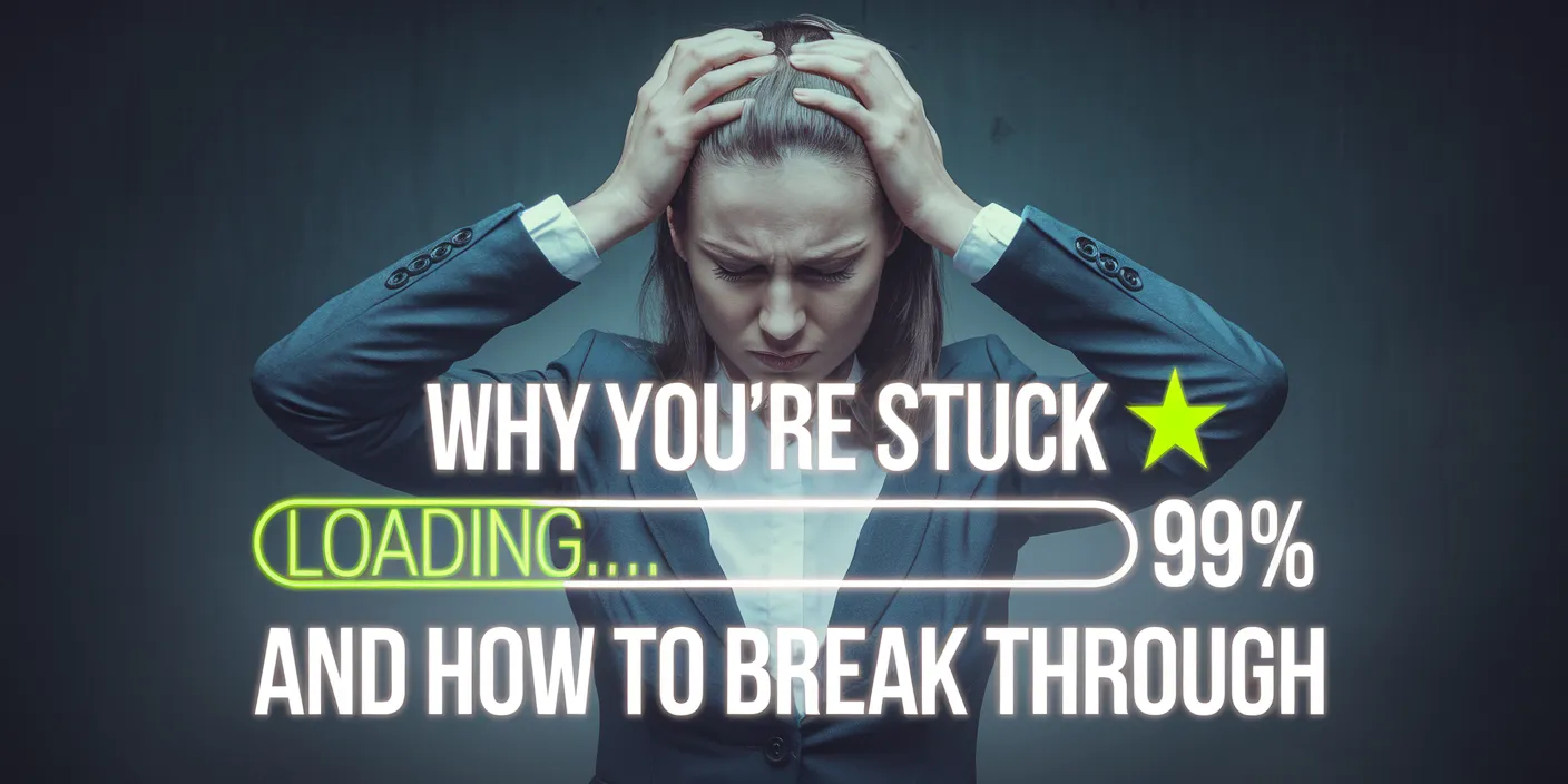 Why You’re Stuck (And How to Finally Break Through as a Solopreneur)