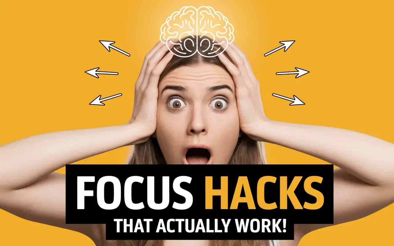 10 Unexpected Ways to Increase Focus (That Most People Overlook)