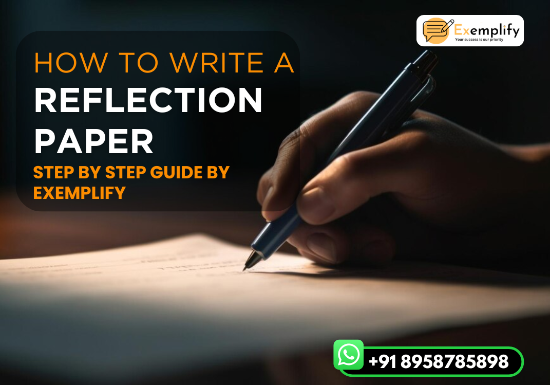 How to Write a Reflection Paper - Step by Step Guide by Exemplify