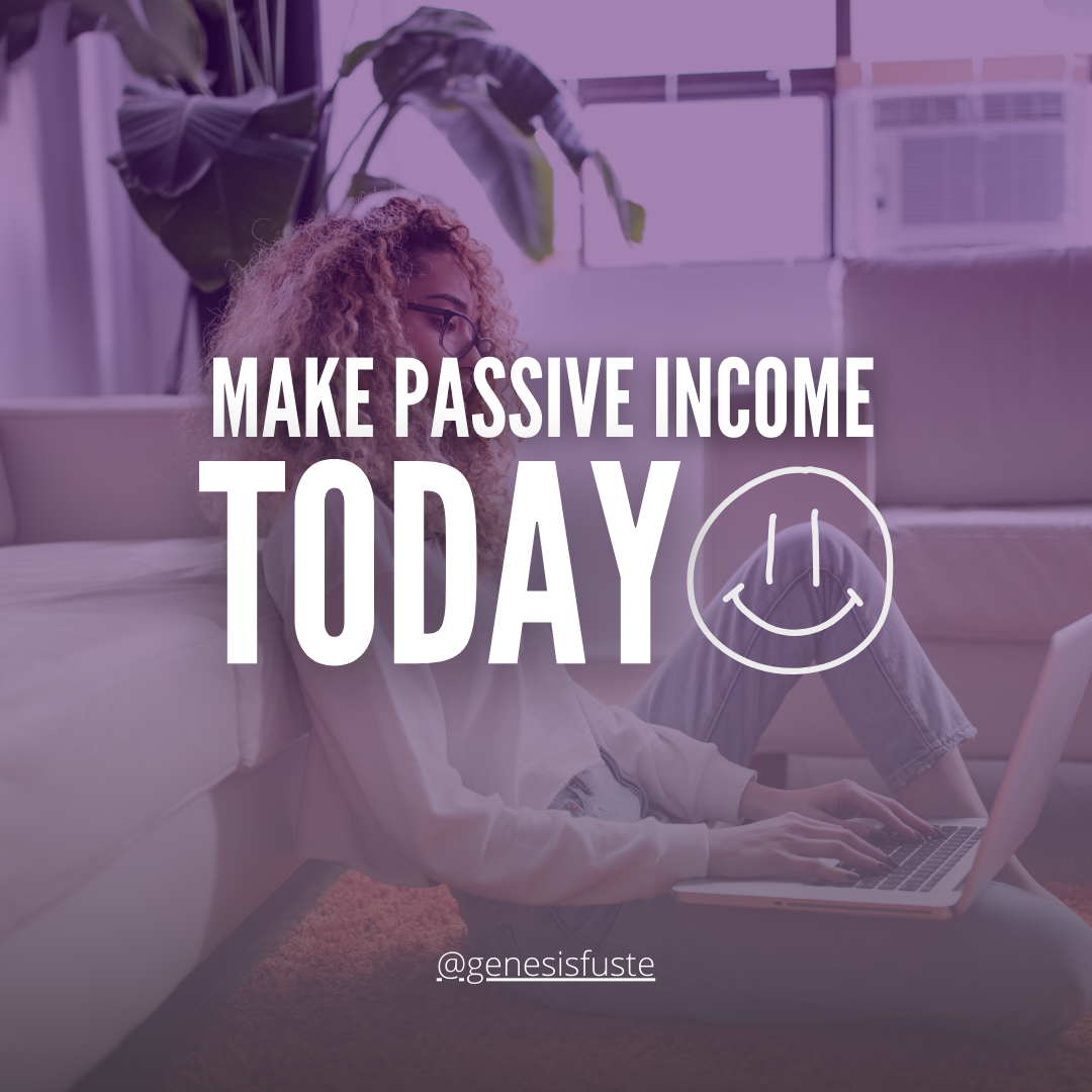 Learn How To Make Passive Income From Home With Me