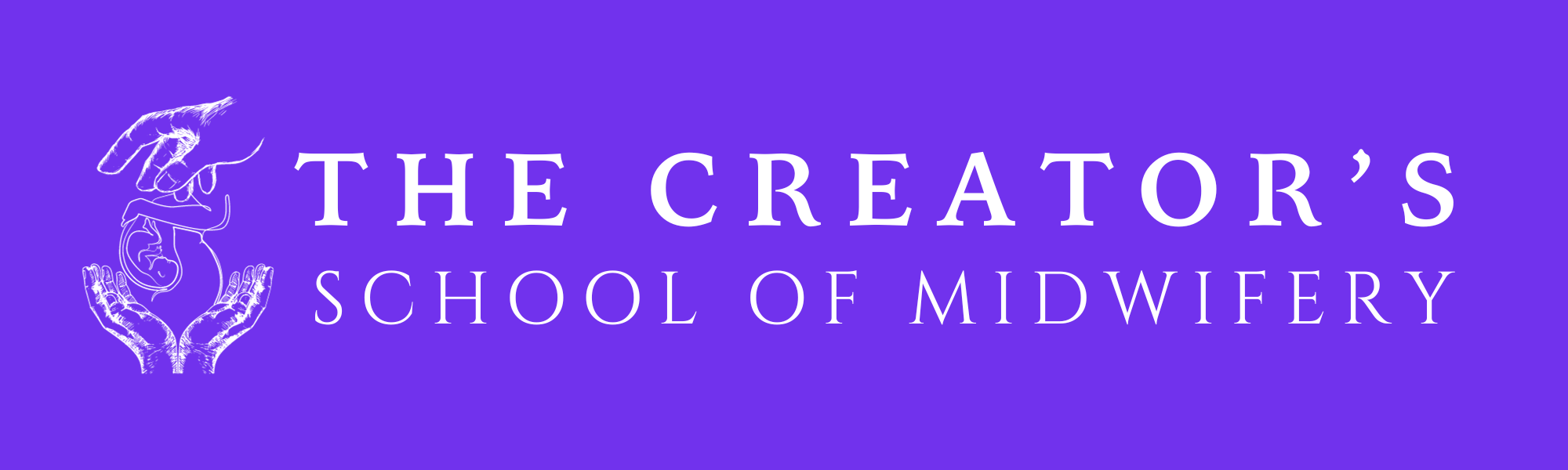 The Creator's School of Midwifery