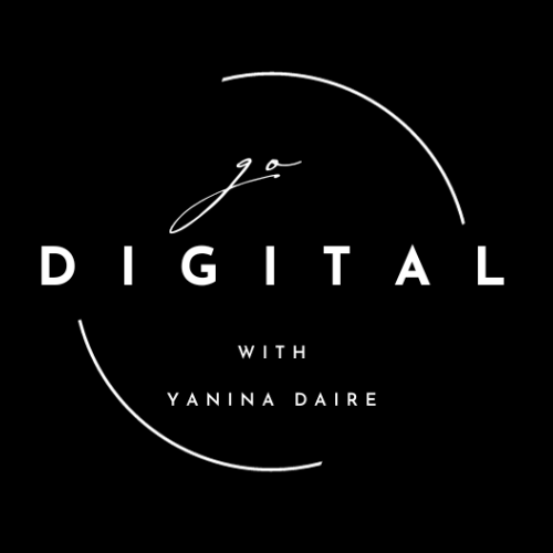 Go Digital with Yanina Daire