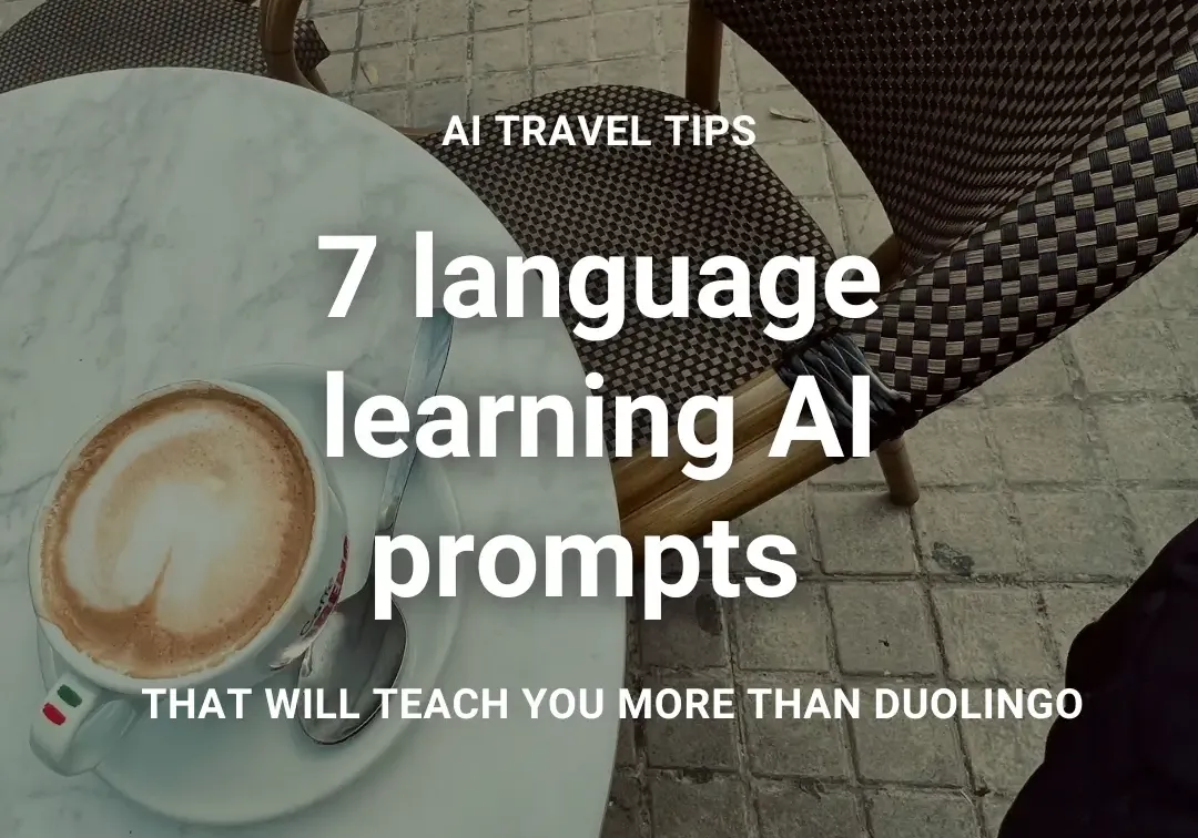 7 language learning AI prompts that will teach you more than Duolingo