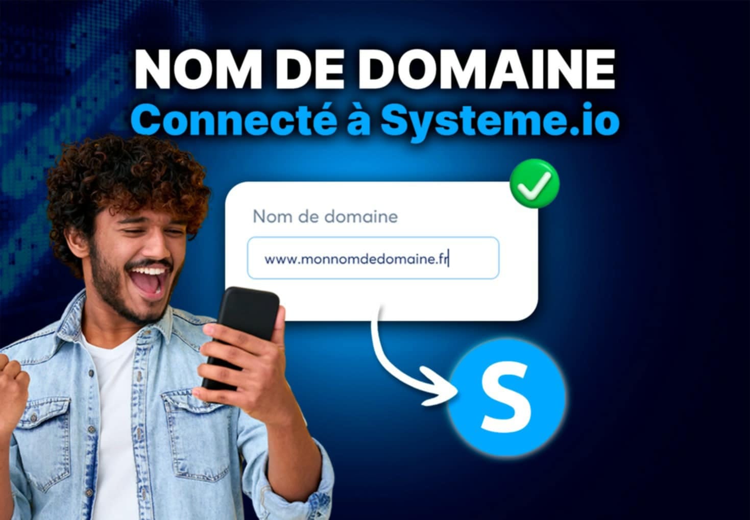 Comment connecter mon nom de domaine à systeme.io