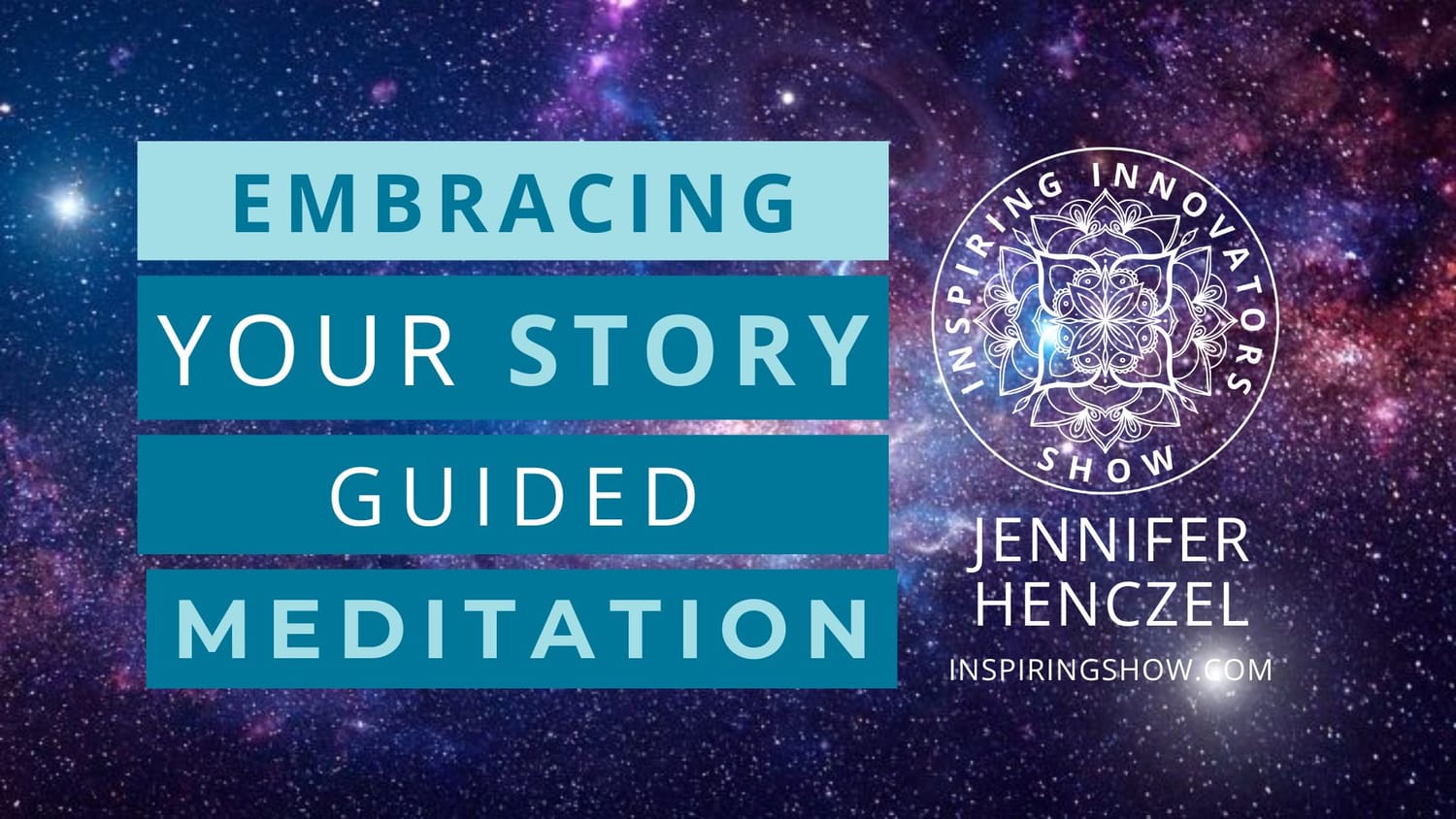 Embracing Your Story Guided Meditation