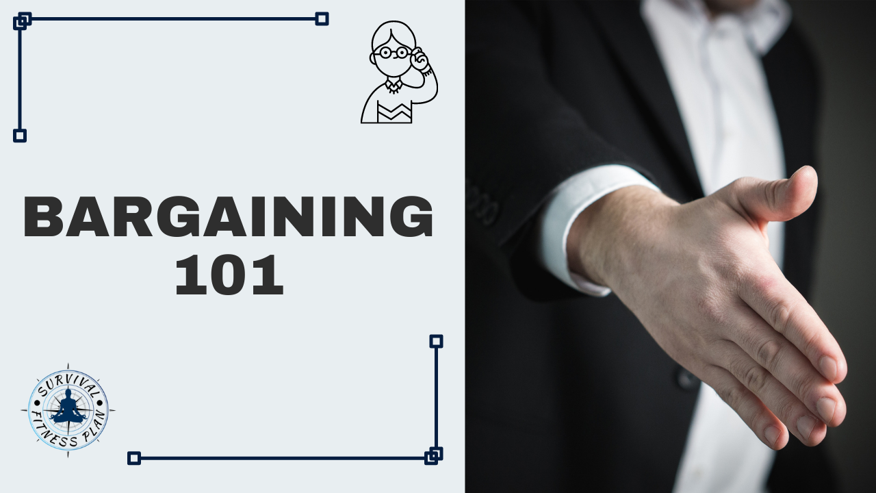 Bargaining 101 - Survival Fitness Plan