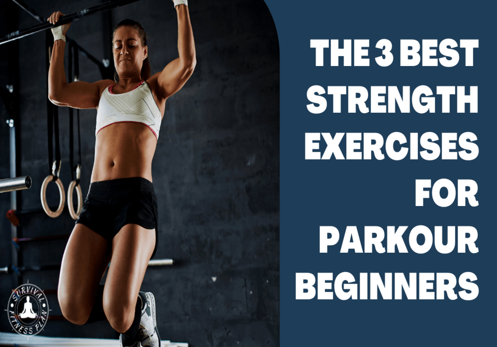 The 3 Best Strength Exercises for Parkour Beginners