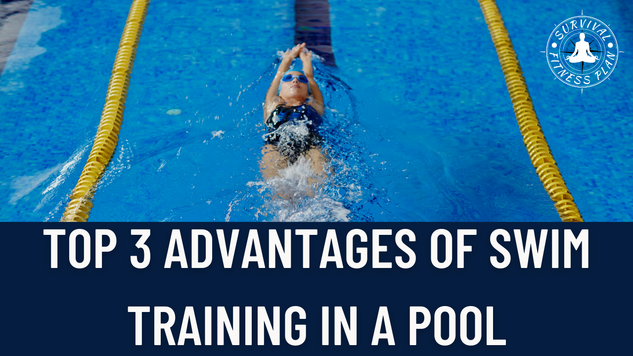 Top 3 Advantages of Swim Training in a Pool
