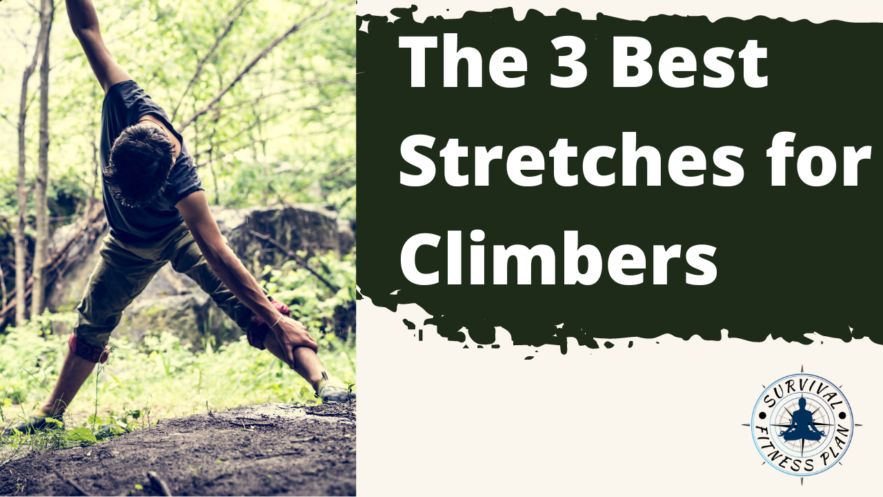 The 3 Best Stretches for Climbers