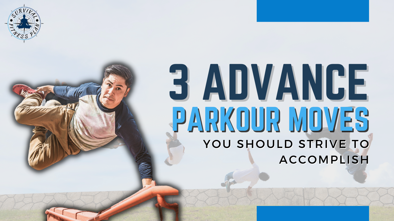 3 Advanced Parkour Moves You Should Strive to Accomplish