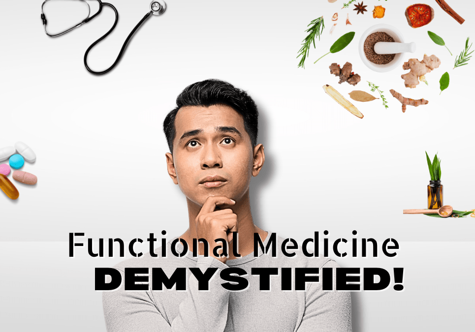 Demystifying Functional Medicine: A Holistic Approach to Hea
