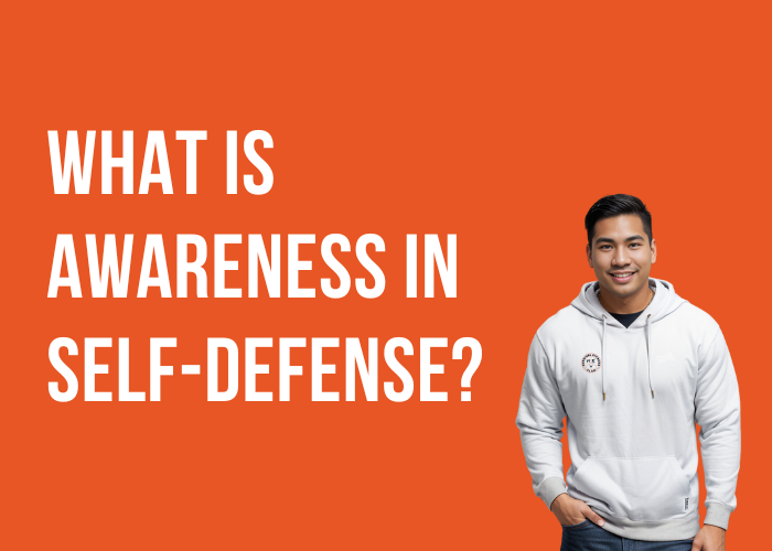 What is Awareness in Self-Defense?