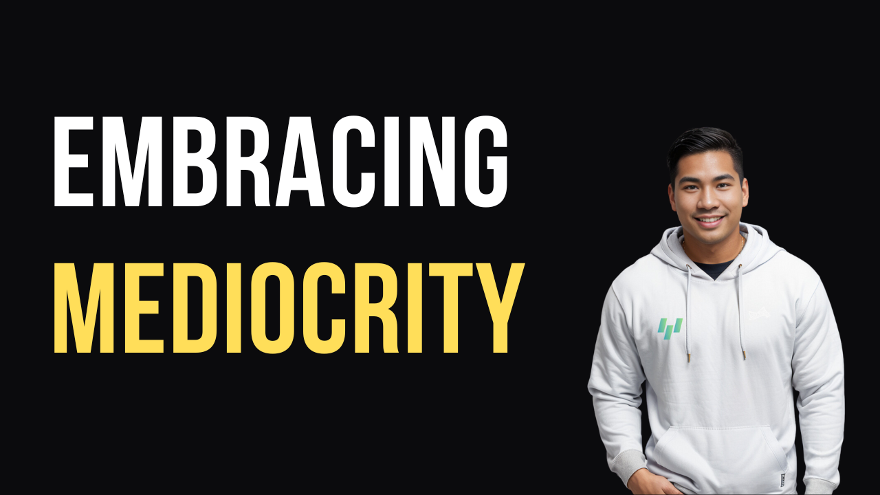 Should You Be Embracing Mediocracy?