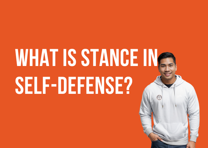 What is Stance in Self-Defense?