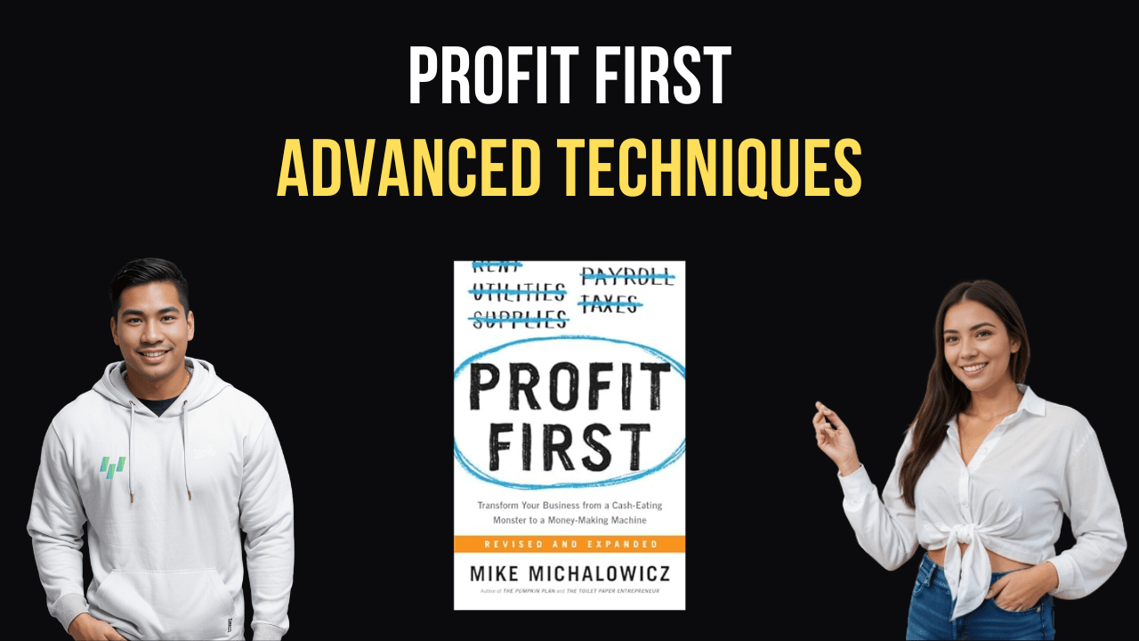 Profit First Summary Chapter 9: Advanced Techniques
