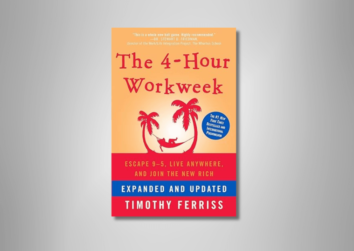 The 4 Hour Workweek: Book Summary