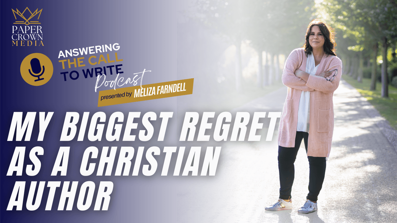 My Biggest Regret as a Christian Author
