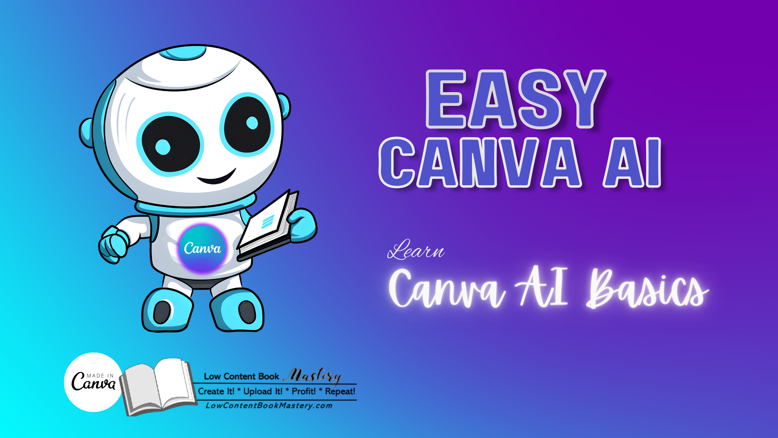 Easy Graphics - Learn Canva Basics