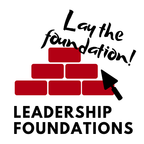 Leadership Foundations Program: Tackle the Biggest Challenges!