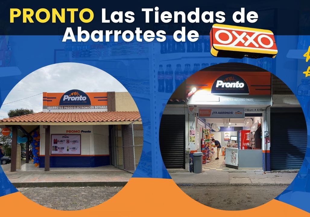 Tiendas Pronto, las Tiendas de Abarrotes de Oxxo.