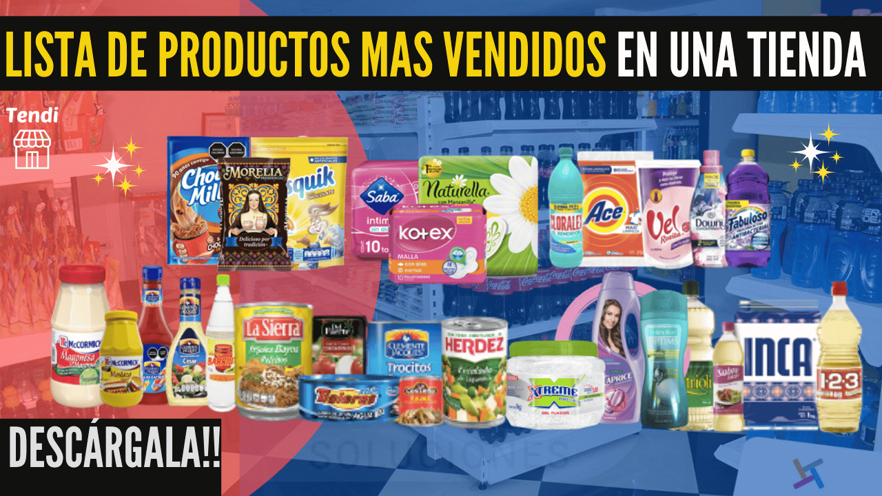 Lista de Productos más vendidos para tu Tienda de Abarrotes.