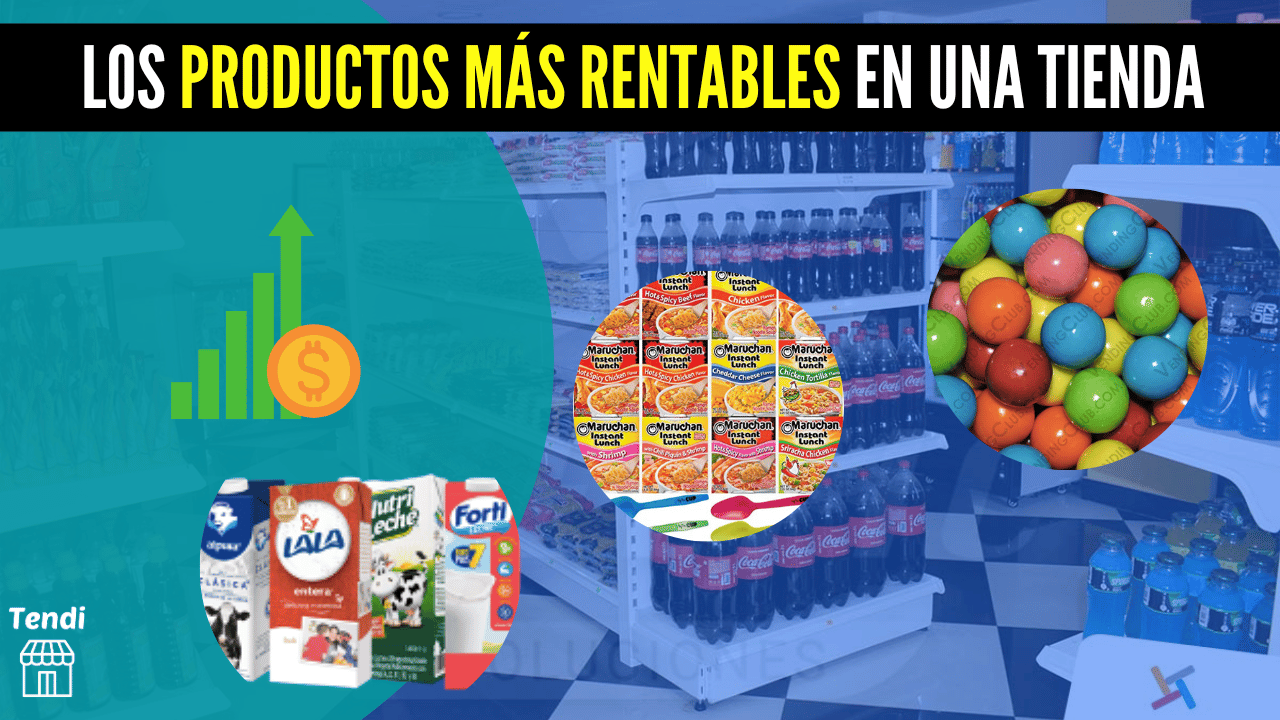 ¿Cuáles son los Productos más Rentables de una Tienda de Abarrotes?