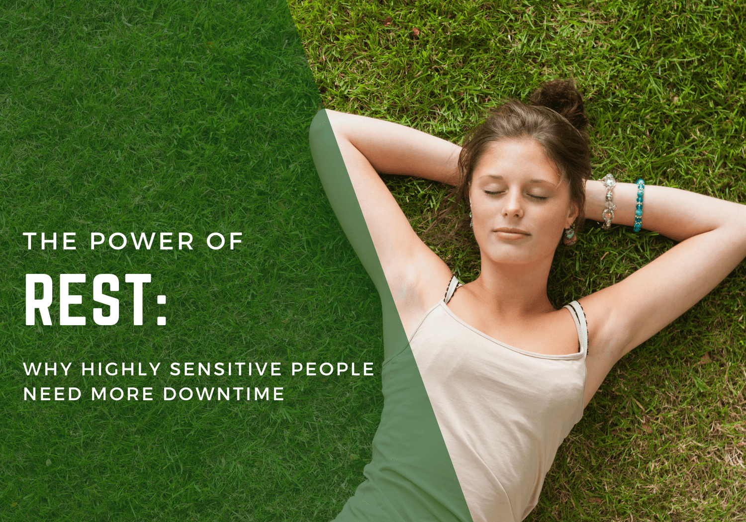 The Power of Rest: Why Highly Sensitive People Need More Downtime