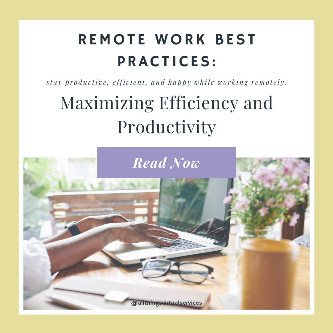 Remote Work Best Practices: Maximizing Efficiency and Productivity