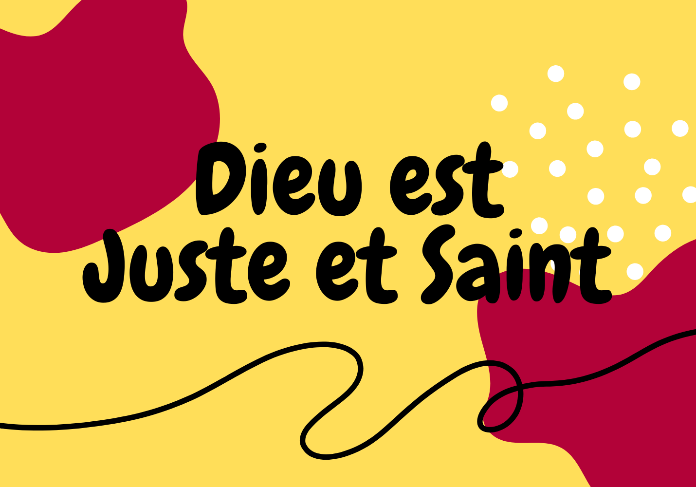 Dieu est Juste et Saint