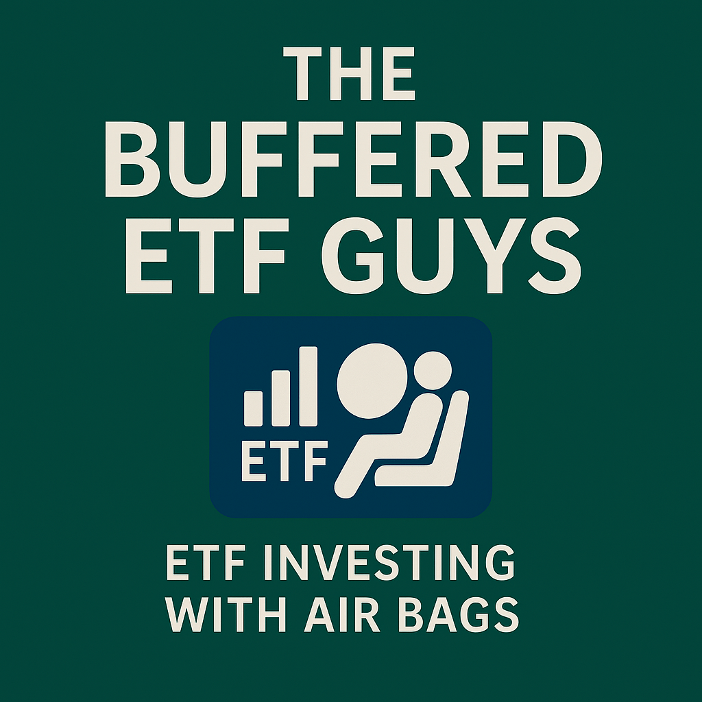 The Buffered ETF Guys Blog | ETF Investing with Air Bags