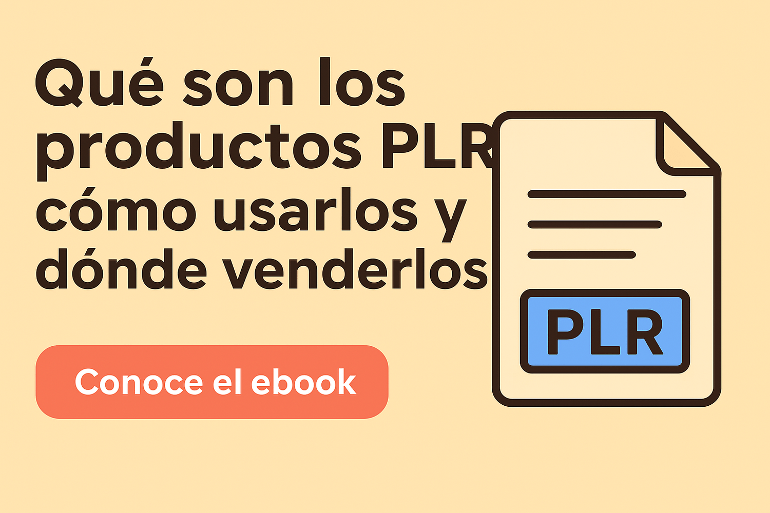 Qué son los productos PLR, cómo usarlos y dónde venderlos