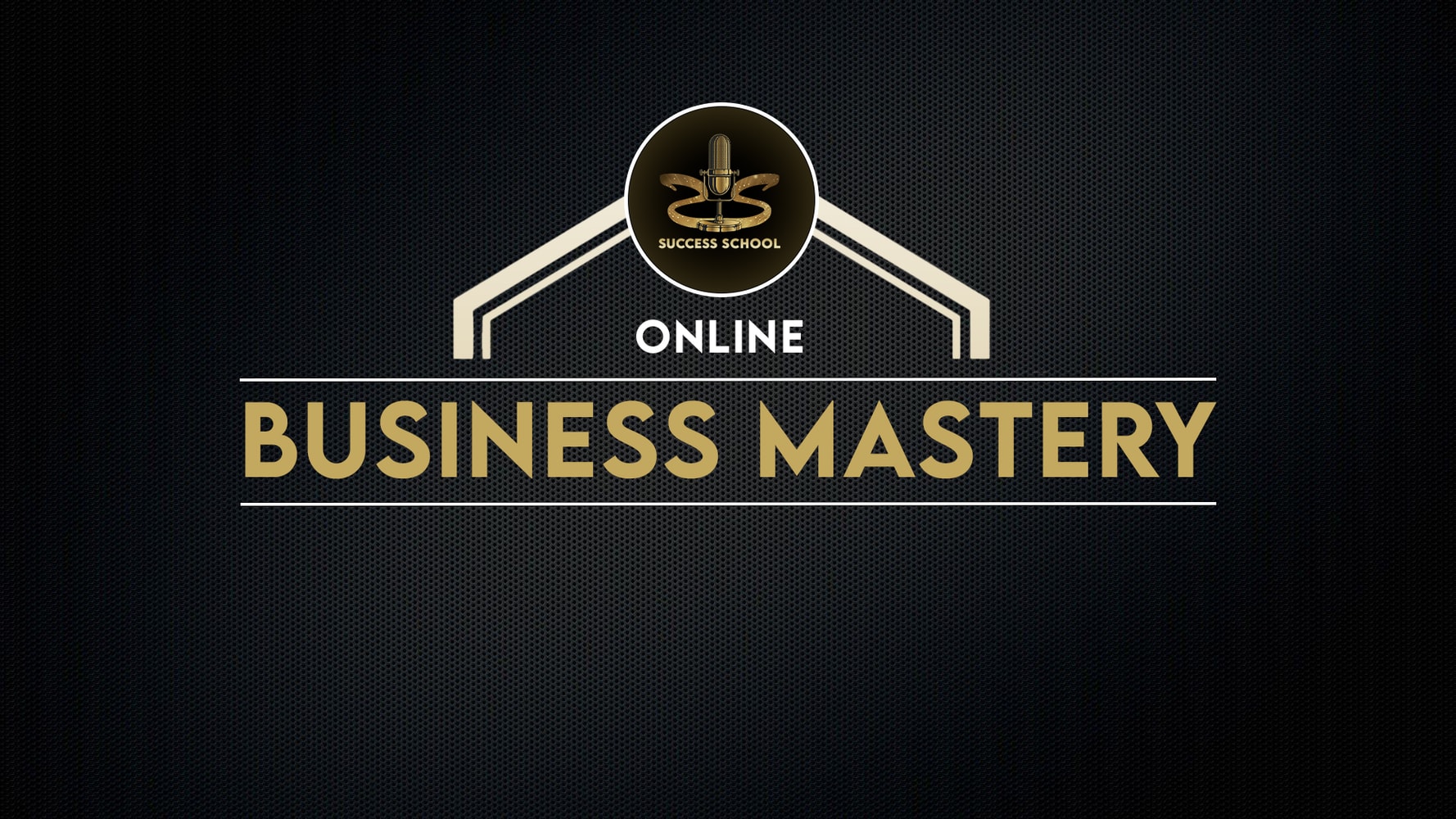 Online Business Mastery